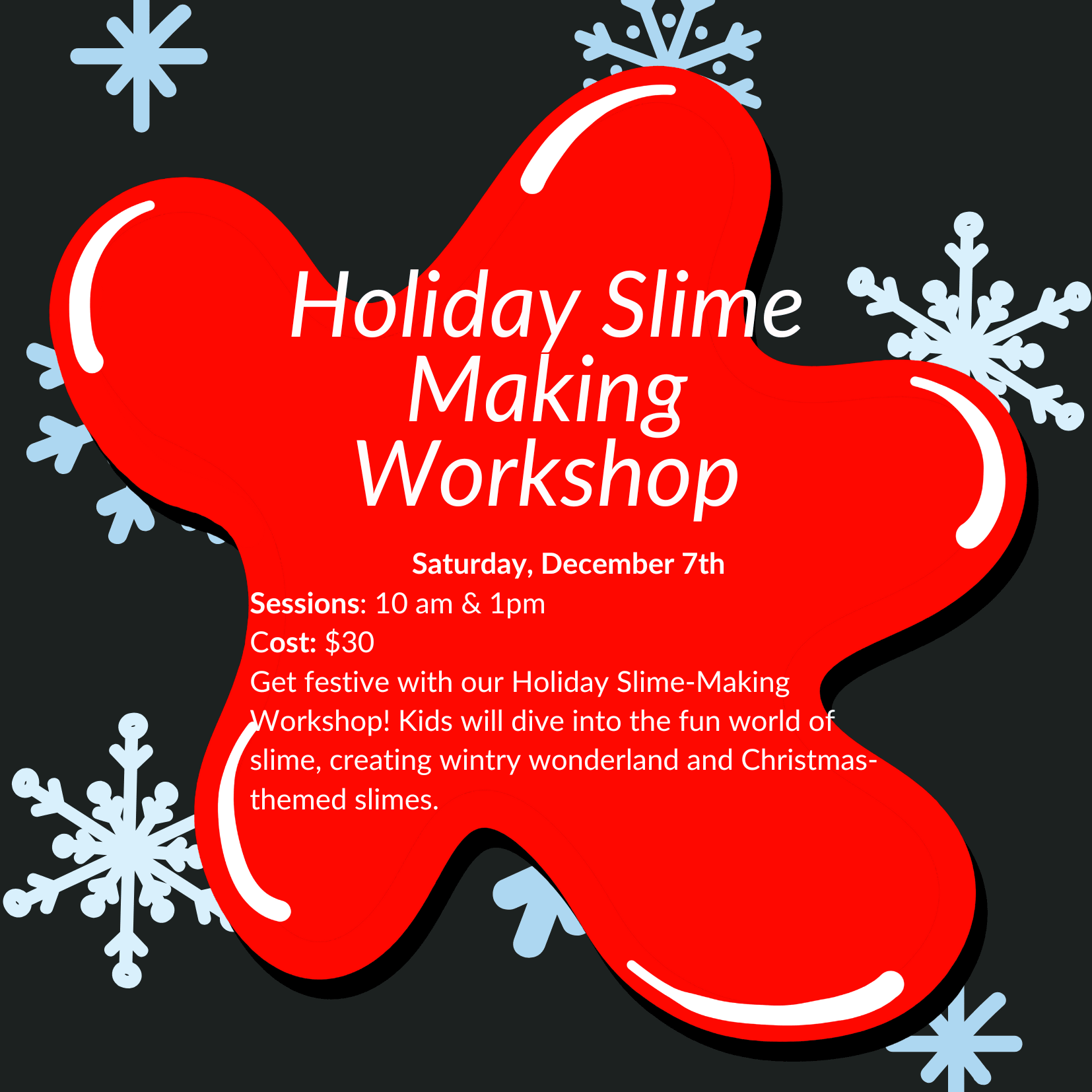 Event | Holiday Slime-Making Drop Off Workshop | Saturday, Dec 7th ...